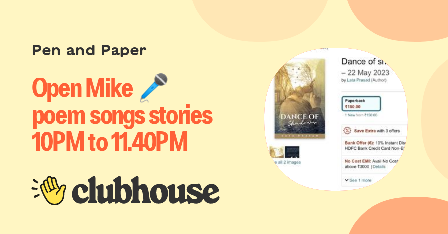 Join Open Mike 🎤 poem songs stories 10PM to 11.40PM