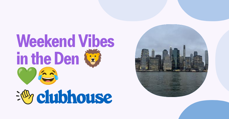 Join Weekend Vibes in the Den 🦁💚😂