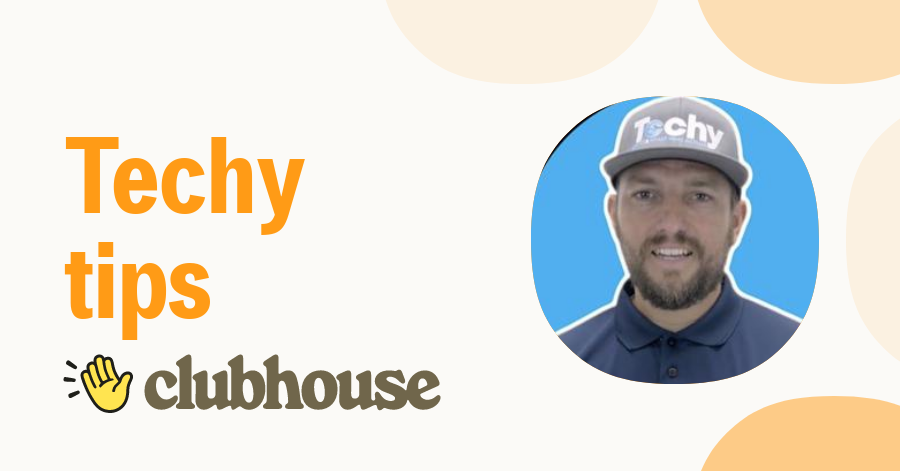 Techy tips