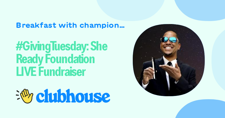 Join #GivingTuesday: She Ready Foundation LIVE Fundraiser