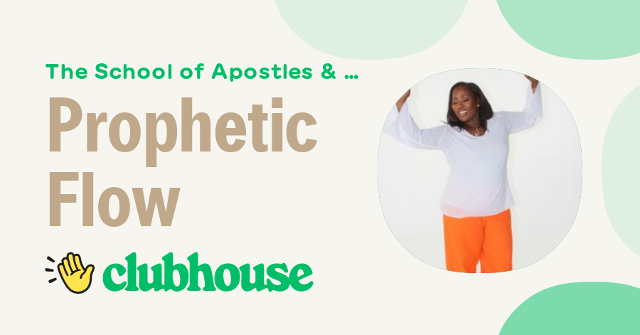 Prophetic Flow - Clubhouse [Replay]