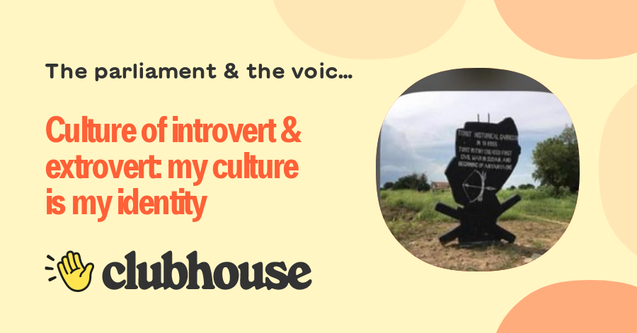 Culture of introvert & extrovert: my culture is my identity - The ...