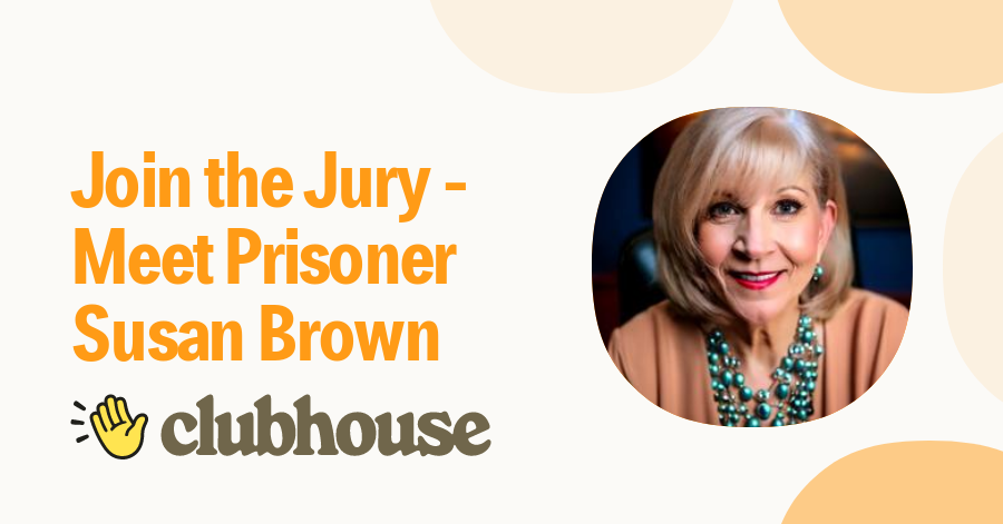 Join Join the Jury - Meet Prisoner Susan Brown