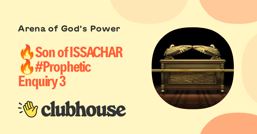 🔥Son of ISSACHAR🔥#Prophetic Enquiry 3