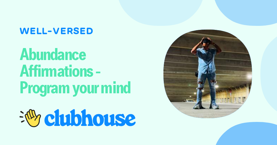 Abundance Affirmations - Program your mind