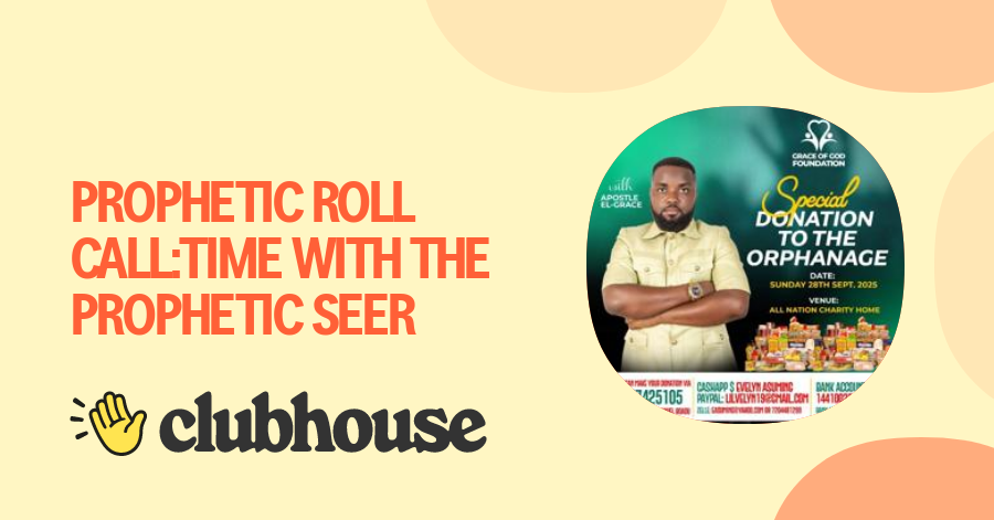 PROPHETIC ROLL CALL:TIME WITH THE PROPHETIC SEER