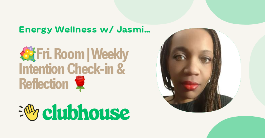 💐Fri. Room | Weekly Intention Check-in & Reflection 🌹