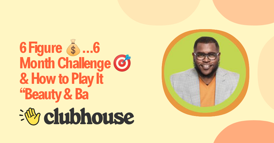 6 Figure 💰…6 Month Challenge 🎯 & How to Play It “Beauty & Ba