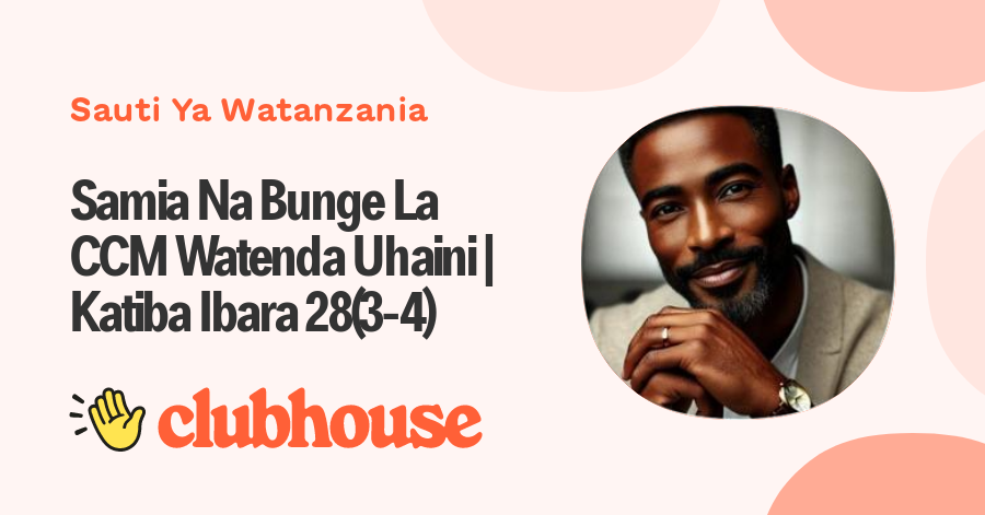 Samia Na Bunge La CCM Watenda Uhaini | Katiba Ibara 28(3-4)