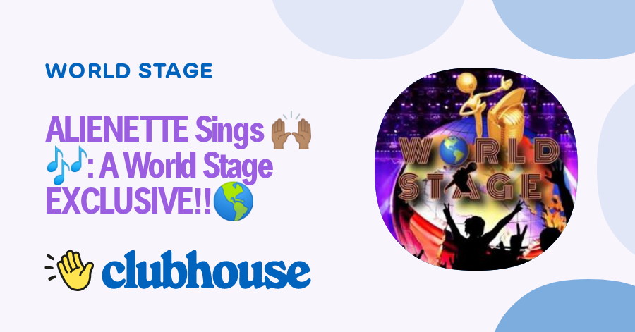 ALIENETTE Sings 🙌🏽🎶: A World Stage EXCLUSIVE‼️🌎
