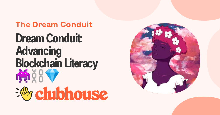 Dream Conduit: Advancing Blockchain Literacy 👾⛓💎