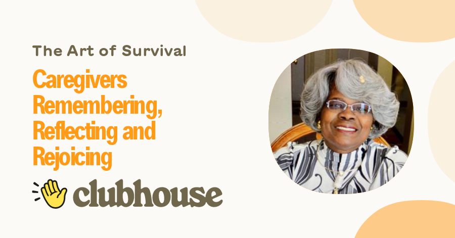 Caregivers Remembering, Reflecting and Rejoicing