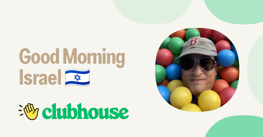 Good Morning Israel 🇮🇱
