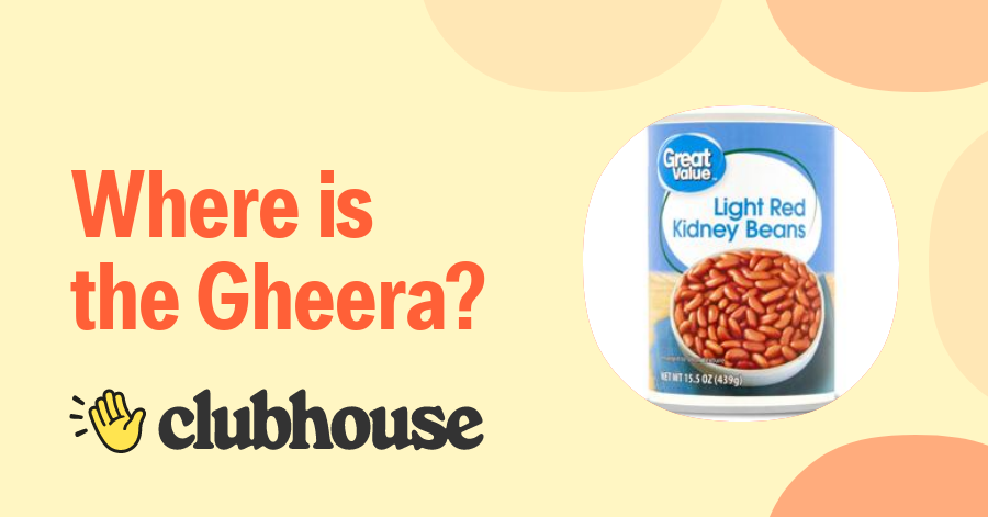 Where is the Gheera?