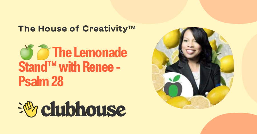 🍏🍋The Lemonade Stand™️ with Renee - Psalm 28