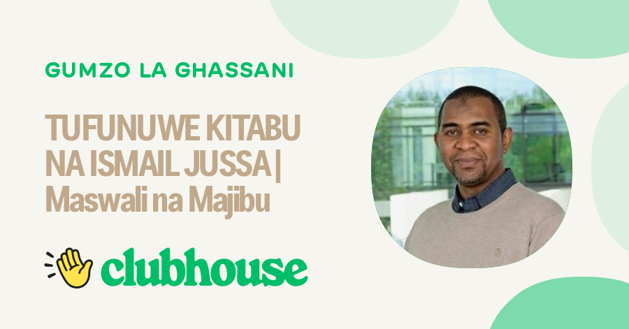 TUFUNUWE KITABU NA ISMAIL JUSSA | Maswali na Majibu