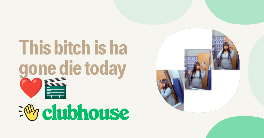 This bitch is ha gone die today ️🎬