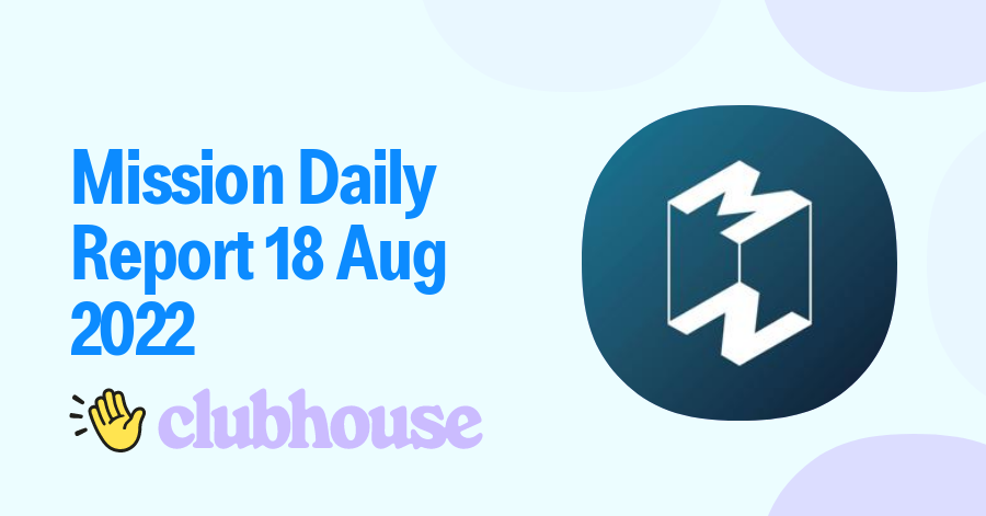 Join Mission Daily Report 18 Aug 2022