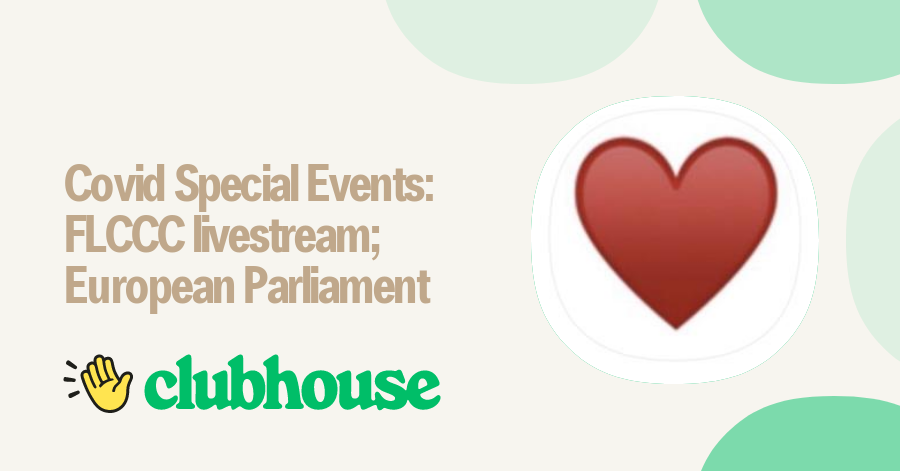 Covid Special Events: FLCCC livestream; European Parliament