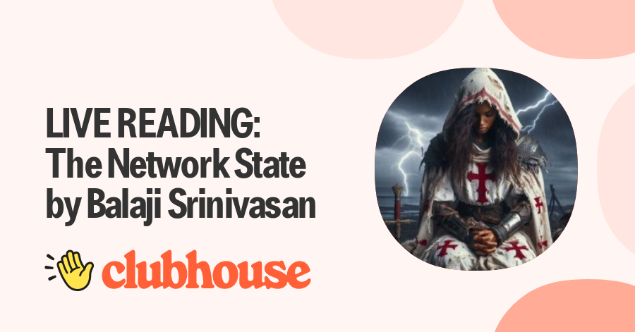 LIVE READING: The Network State by Balaji Srinivasan
