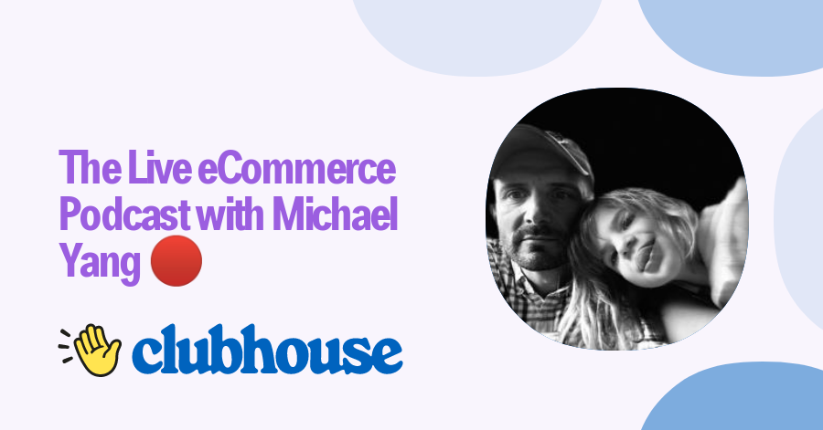 The Live eCommerce Podcast with Michael Yang 🔴