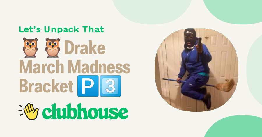 Join 🦉🦉Drake March Madness Bracket 🅿️3️⃣