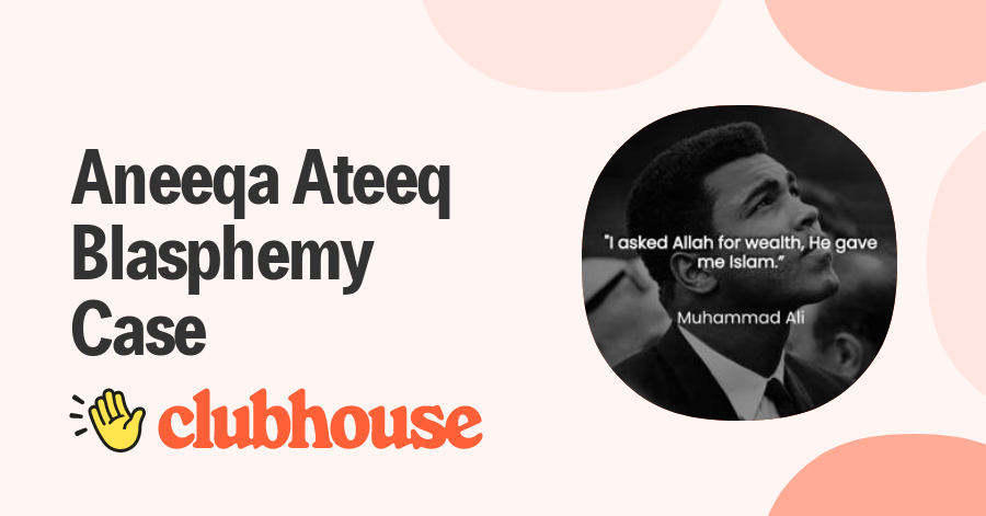 Aneeqa Ateeq Blasphemy Case