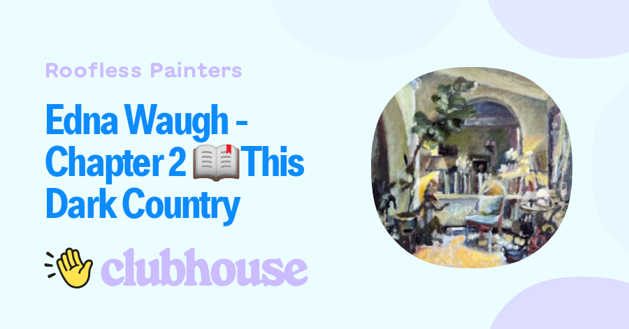 Edna Waugh - Chapter 2 📖This Dark Country