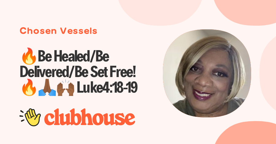 Join 🔥Be Healed/Be Delivered/Be Set Free!🔥🙏🏾🙌🏾 Luke4:18-19