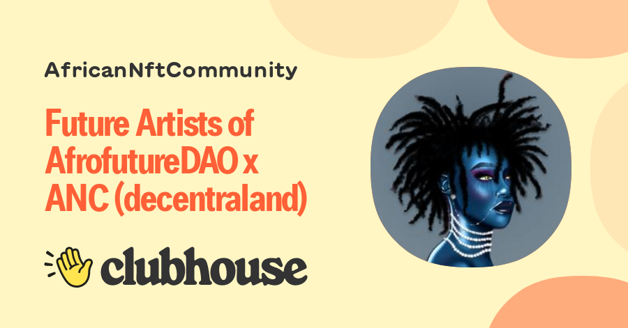 Future Artists of AfrofutureDAO x ANC (decentraland)
