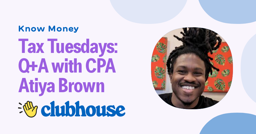 Tax Tuesdays: Q+A with CPA Atiya Brown