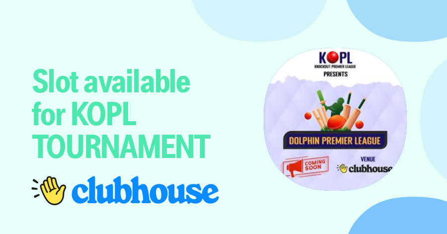 Slot available for KOPL TOURNAMENT