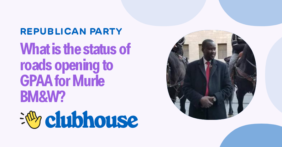 What is the status of roads opening to GPAA for Murle BM&W?