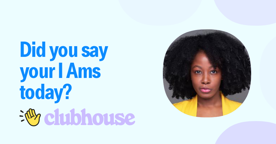 Did you say your I Ams today?