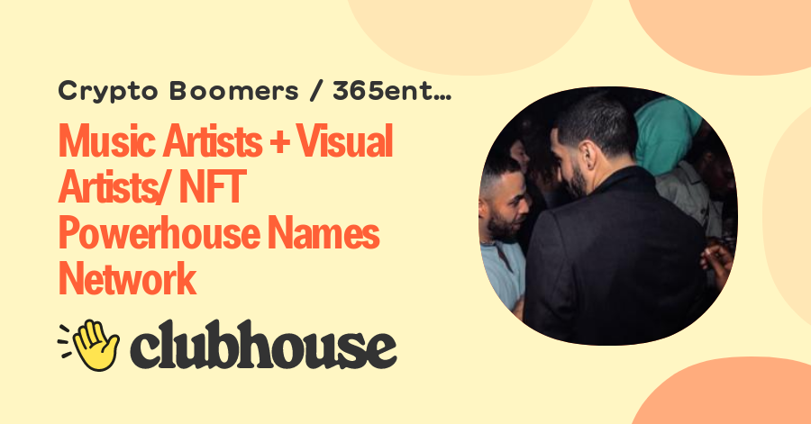Music Artists + Visual Artists/ NFT Powerhouse Names Network