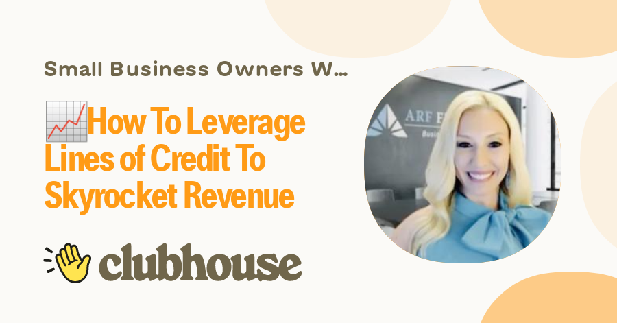 📈How To Leverage Lines of Credit To Skyrocket Revenue