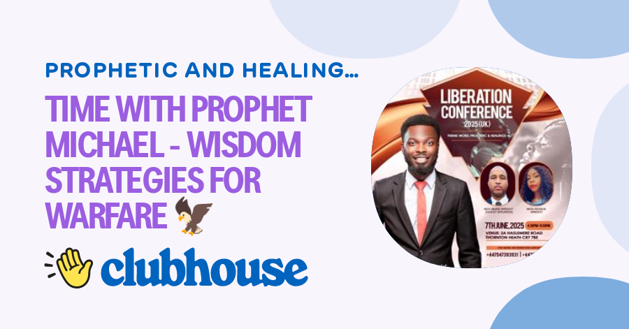 Join TIME WITH PROPHET MICHAEL - WISDOM STRATEGIES FOR WARFARE 🦅