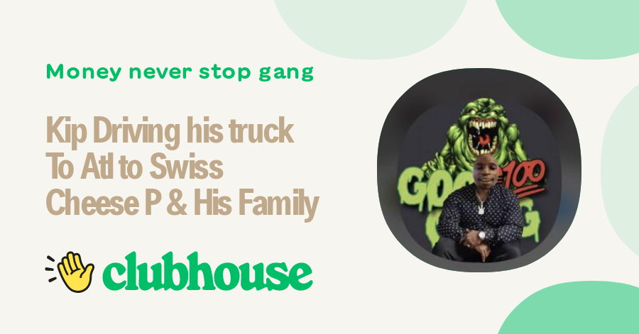 Join Kip Driving his truck To Atl to Swiss Cheese P & His Family