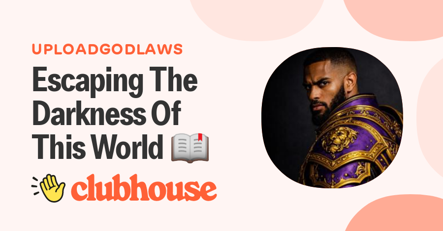 Join Escaping The Darkness Of This World 📖