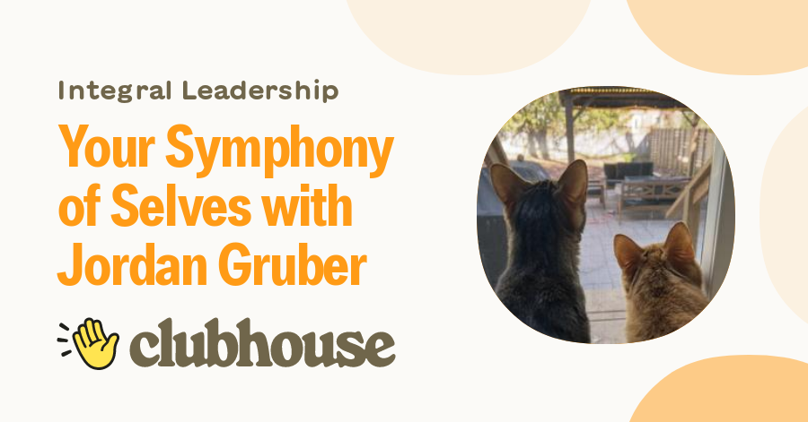 Your Symphony of Selves with Jordan Gruber