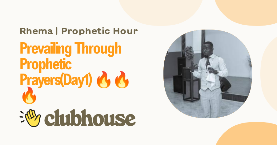 Join Prevailing Through Prophetic Prayers(Day1) 🔥🔥🔥
