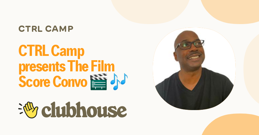 Join CTRL Camp presents The Film Score Convo 🎬 🎶