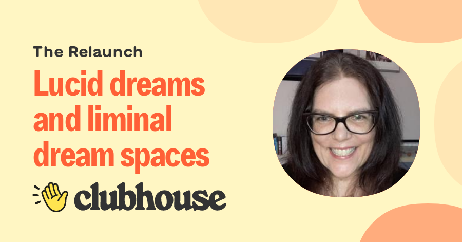 Lucid dreams and liminal dream spaces