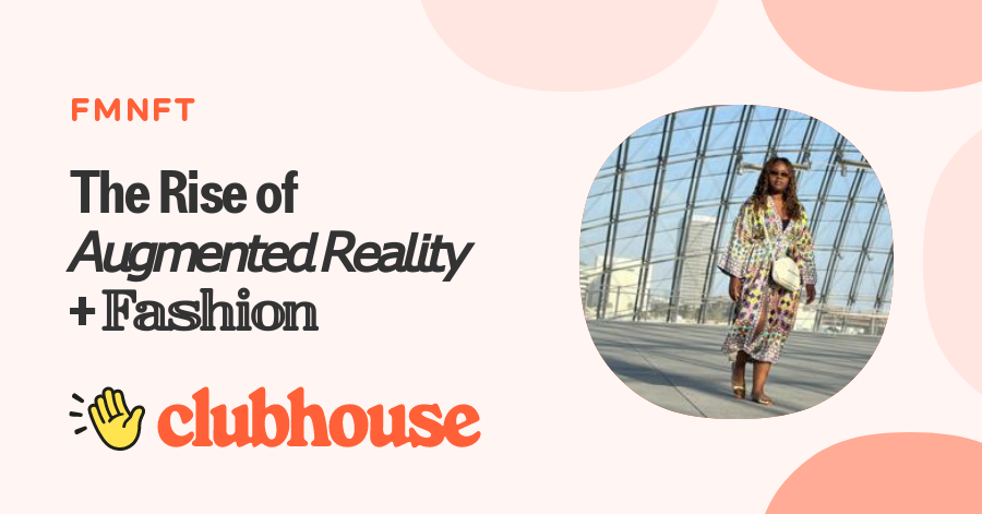 The Rise of 𝘈𝘶𝘨𝘮𝘦𝘯𝘵𝘦𝘥 𝘙𝘦𝘢𝘭𝘪𝘵𝘺 + 𝔽𝕒𝕤𝕙𝕚𝕠𝕟