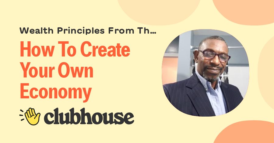 How To Create Your Own Economy