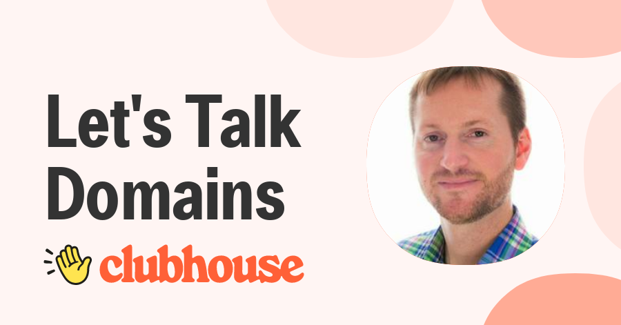 Let's Talk Domains