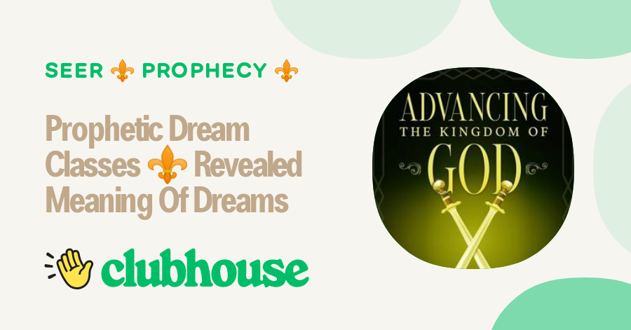 Join Prophetic Dream Classes ⚜️ Revealed Meaning Of Dreams