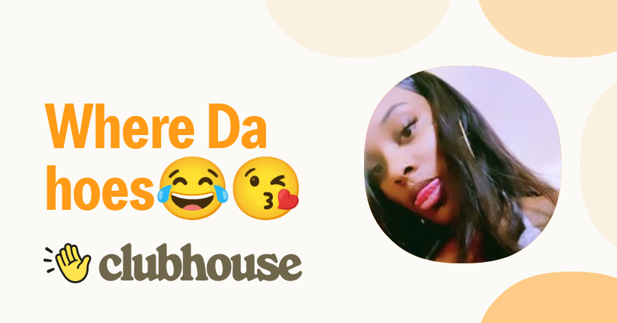 Where Da hoes😂😘