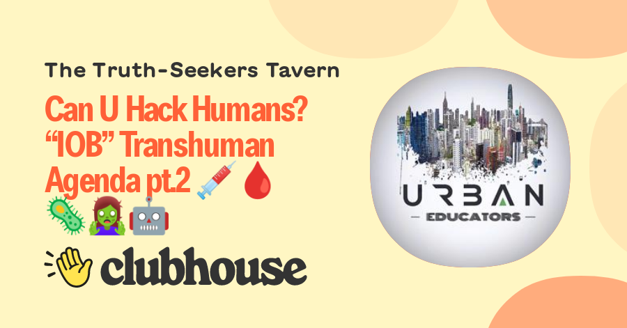 Can U Hack Humans? “IOB” Transhuman Agenda pt.2 💉🩸🦠🧟‍♀️🤖
