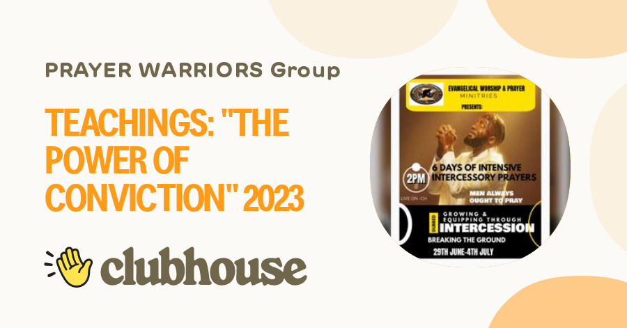 Join TEACHINGS: "THE POWER OF CONVICTION" 2023